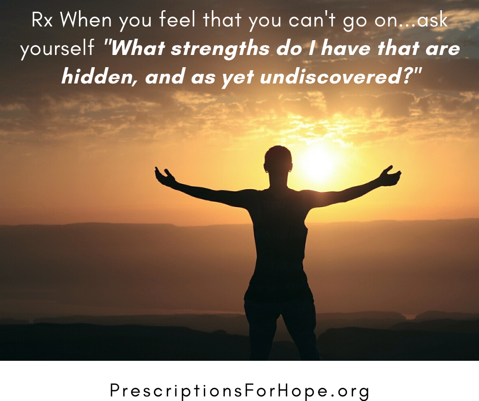 Rx #6 Search for Your Hidden Strengths – Prescriptions for Hope